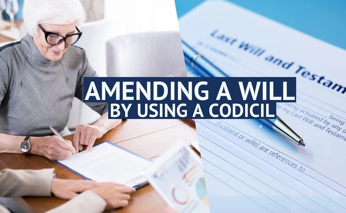 Tips and Guide to Amending a Will