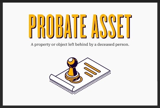 Defining Probate Assets in Estate Planning